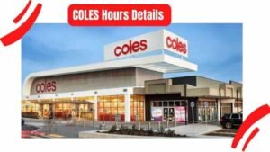 Coles Opening Hours- Opening Hours, Today, Sunday, Tomorrow